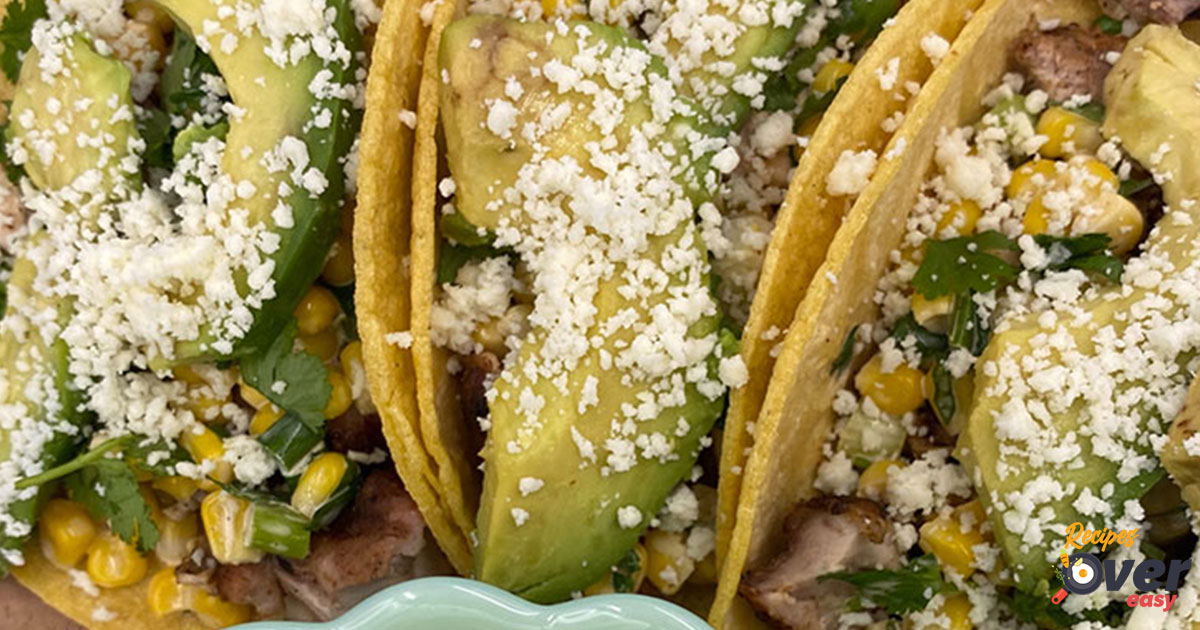 Mexican Street Corn Tacos l Recipes Over Easy